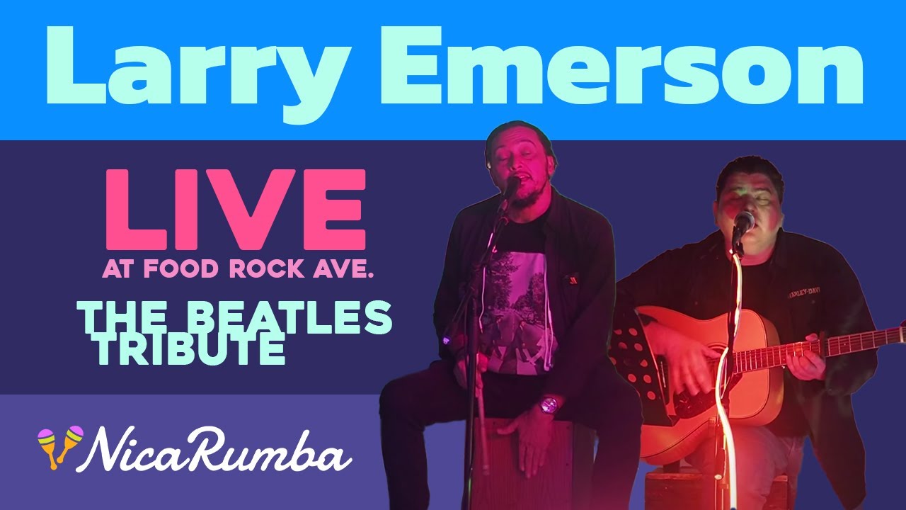 Larry Emerson Concert at Food Rock Ave | Beatles Tribute Rock and Roll ...