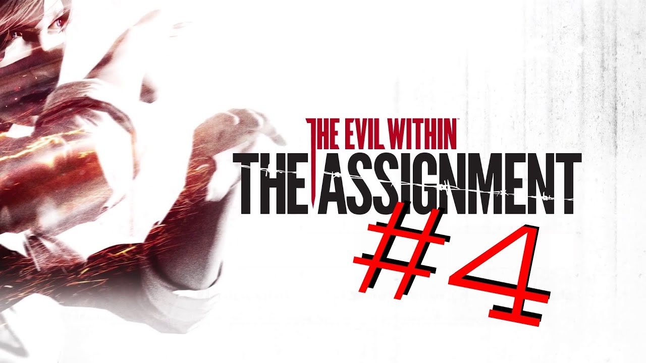 The Assignment DLC Gameplay Walkthrough - The Evil Within - Part 4: Are ...