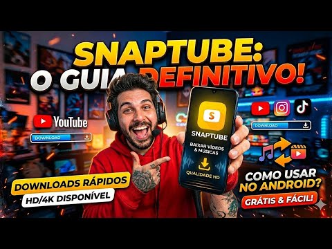 COMO BAIXAR O APP SNAPTUBE CORRETAMENTE NO MEU CELULAR 
