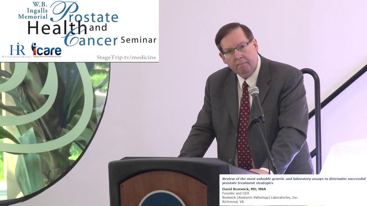 9th W B Ingalls Prostate Cancer Symposium ~ Episode 6 ~ David Bostwick ...
