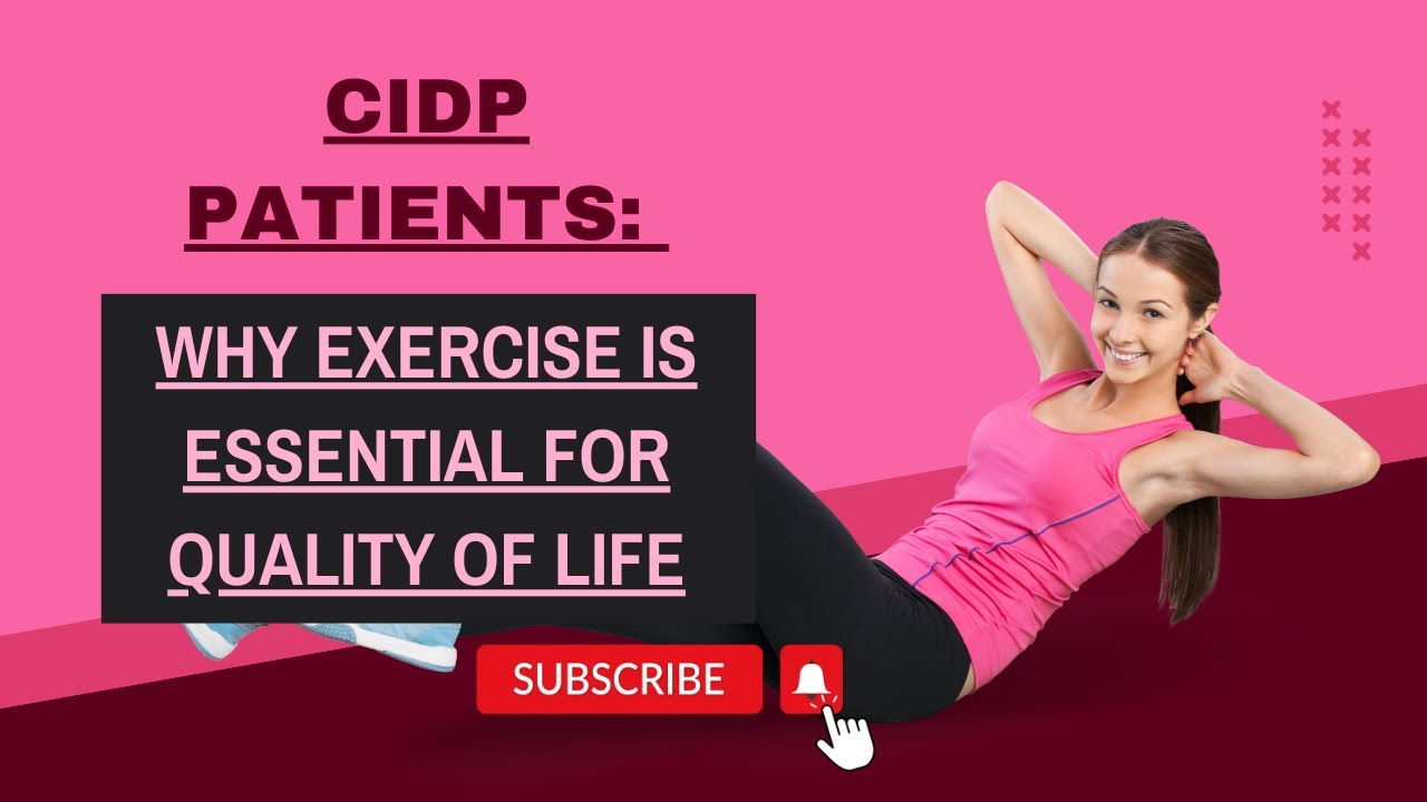 CIDP Patients: Why Exercise is Essential for Quality of Life - YouTube