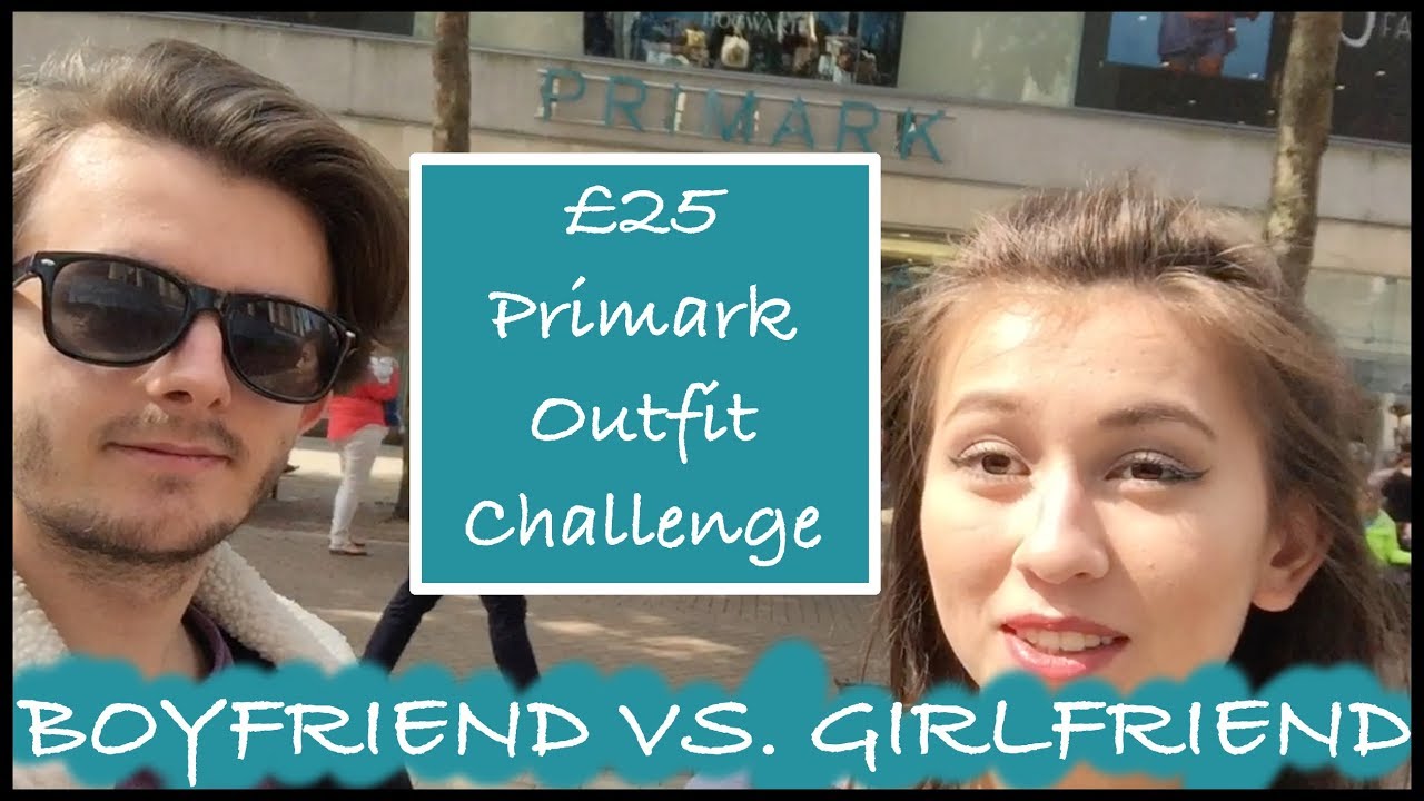 £25 Primark Challenge BOYFRIEND VS GIRLFRIEND - YouTube