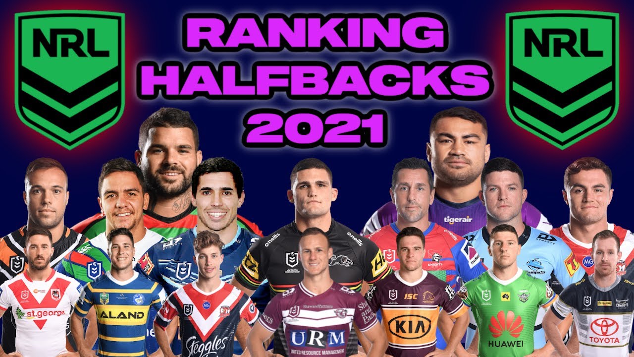 Ranking NRL Halfbacks From WORST To BEST In 2021 Season! | Feat. Sunny ...