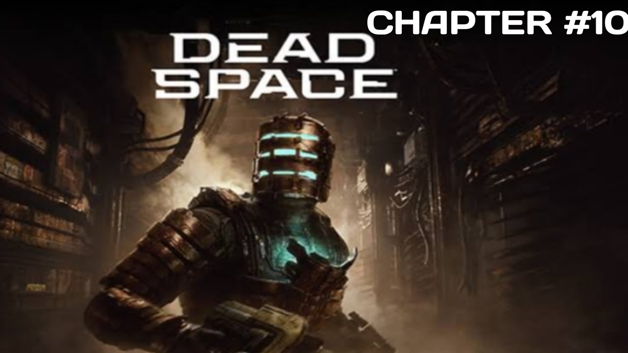 Dead Space - Chapter #10: Reversal - YouTube