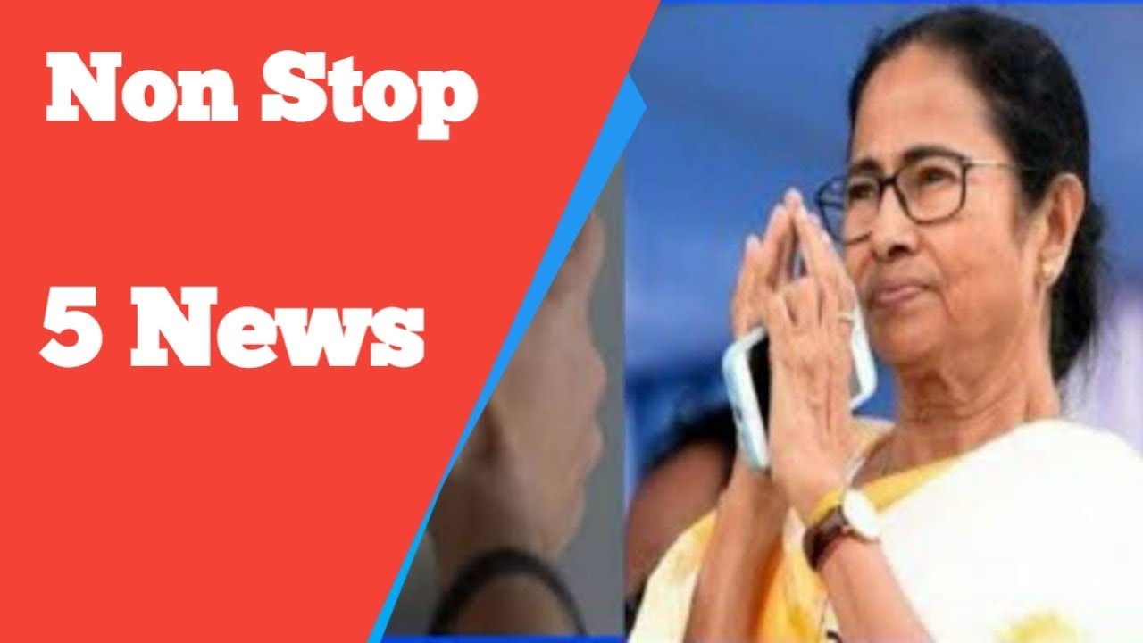 Non Stop 5 News | মমতাকে পদ্মা সেতু দেখতে বাংলাদেশে আমন্ত্রণ হাসিনার ...