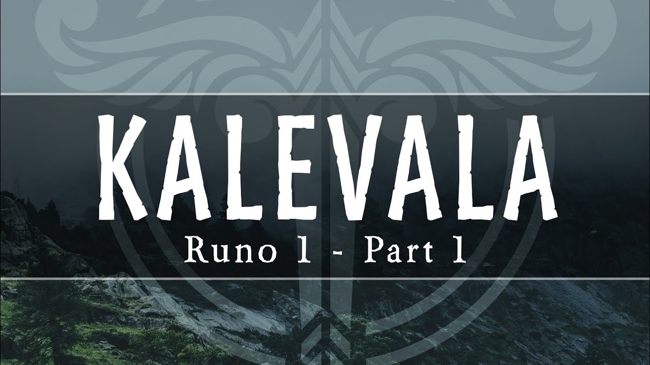 Kalevala Runo 1 Part 1 - Preview - YouTube