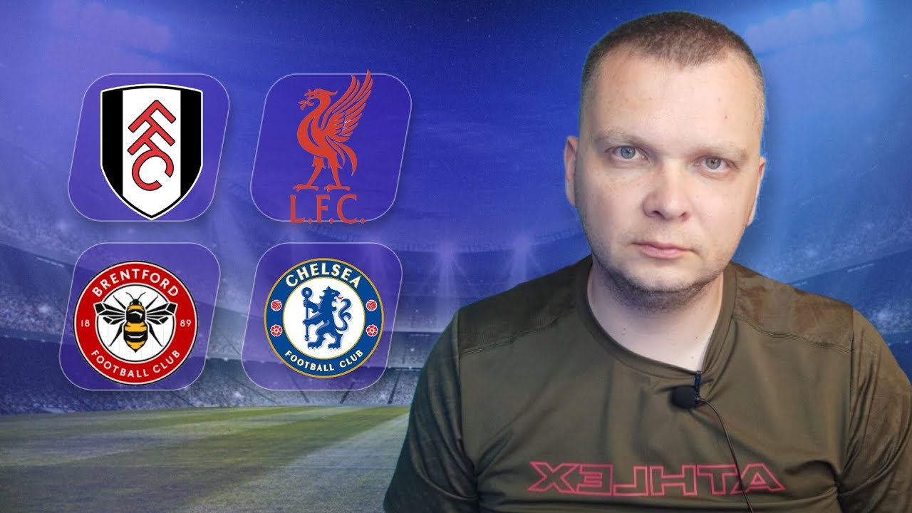 Фулхэм Ливерпуль прогноз Брентфорд Челси прогнозы на футбол сегодня 06. ...