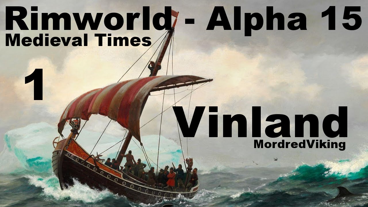 RimWorld - Alpha 15 - Medieval Times Mod - Vinland - 1 - YouTube