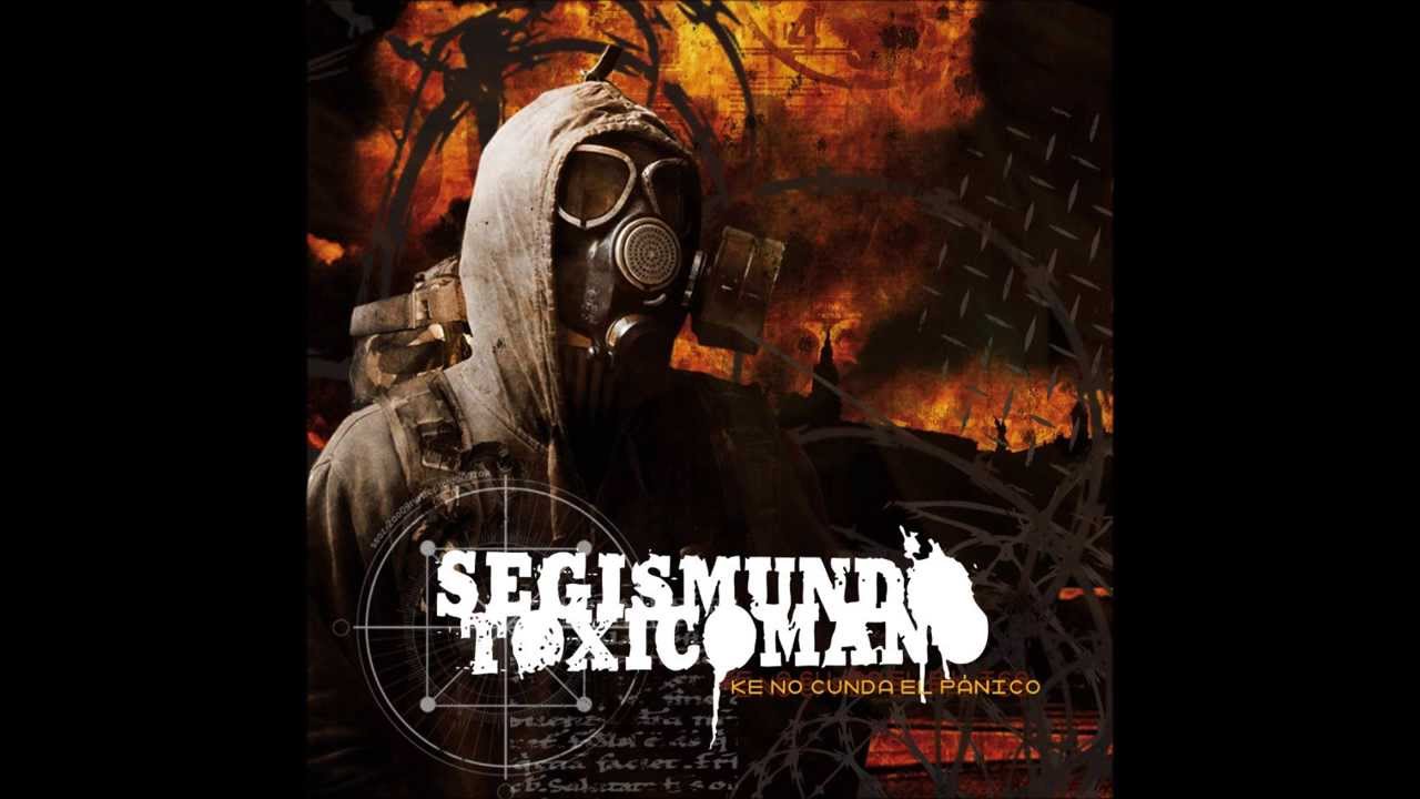 SEGISMUNDO TOXICOMANO - Since 1997 - YouTube