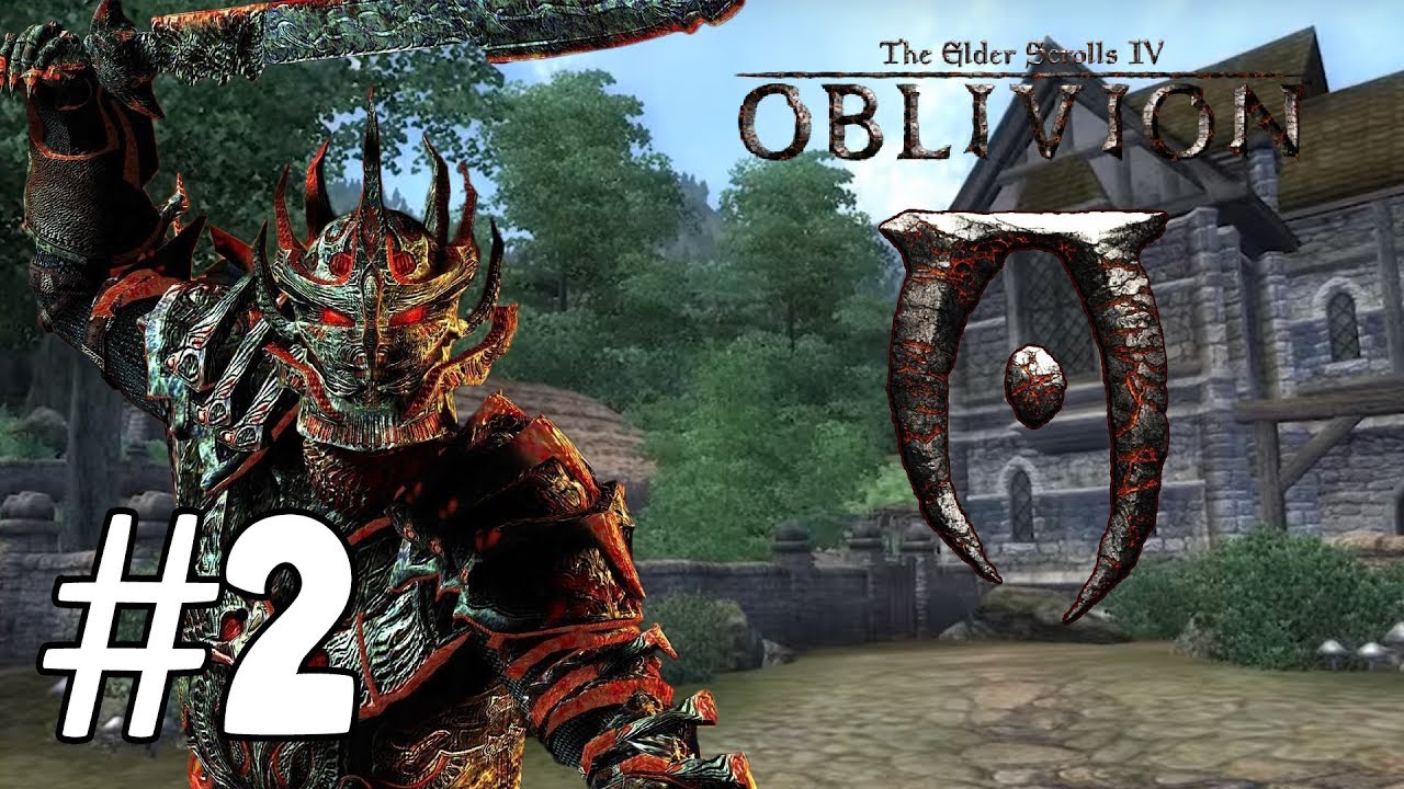 Let's Play The Elder Scrolls IV: Oblivion - Full Walkthrough #2 ...
