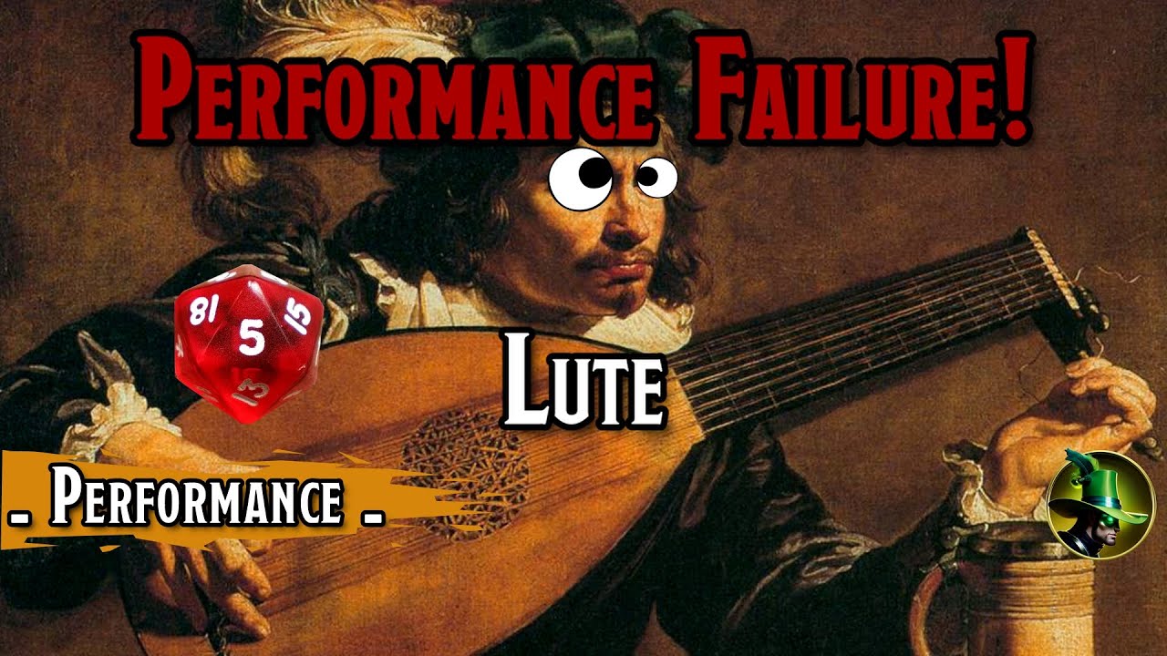 Performance Fail - Lute - D&D/TTRPG Bardic Performance Music! - YouTube