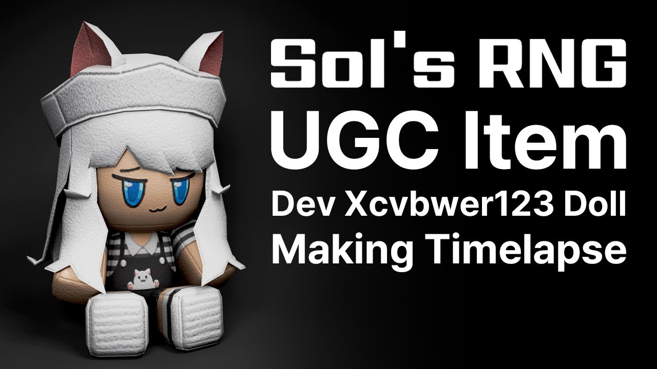 Sol's RNG Developer XC Doll Making Timelapse - YouTube