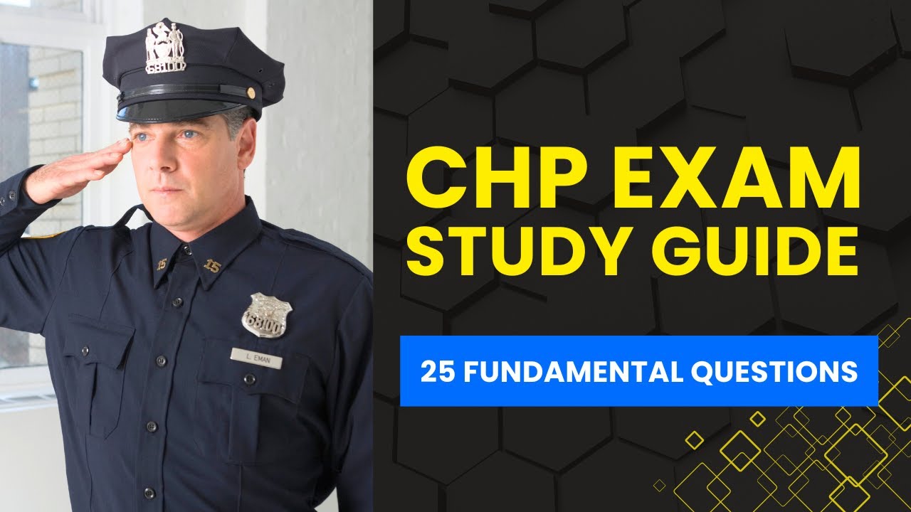 CHP Exam Study Guide - Police Practice Test Prep & Review (25 ...