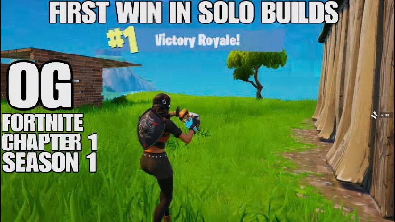 FORTNITE | CHAPTER 1 SEASON 1 OG | FIRST WIN IN SOLO BUILDS - YouTube