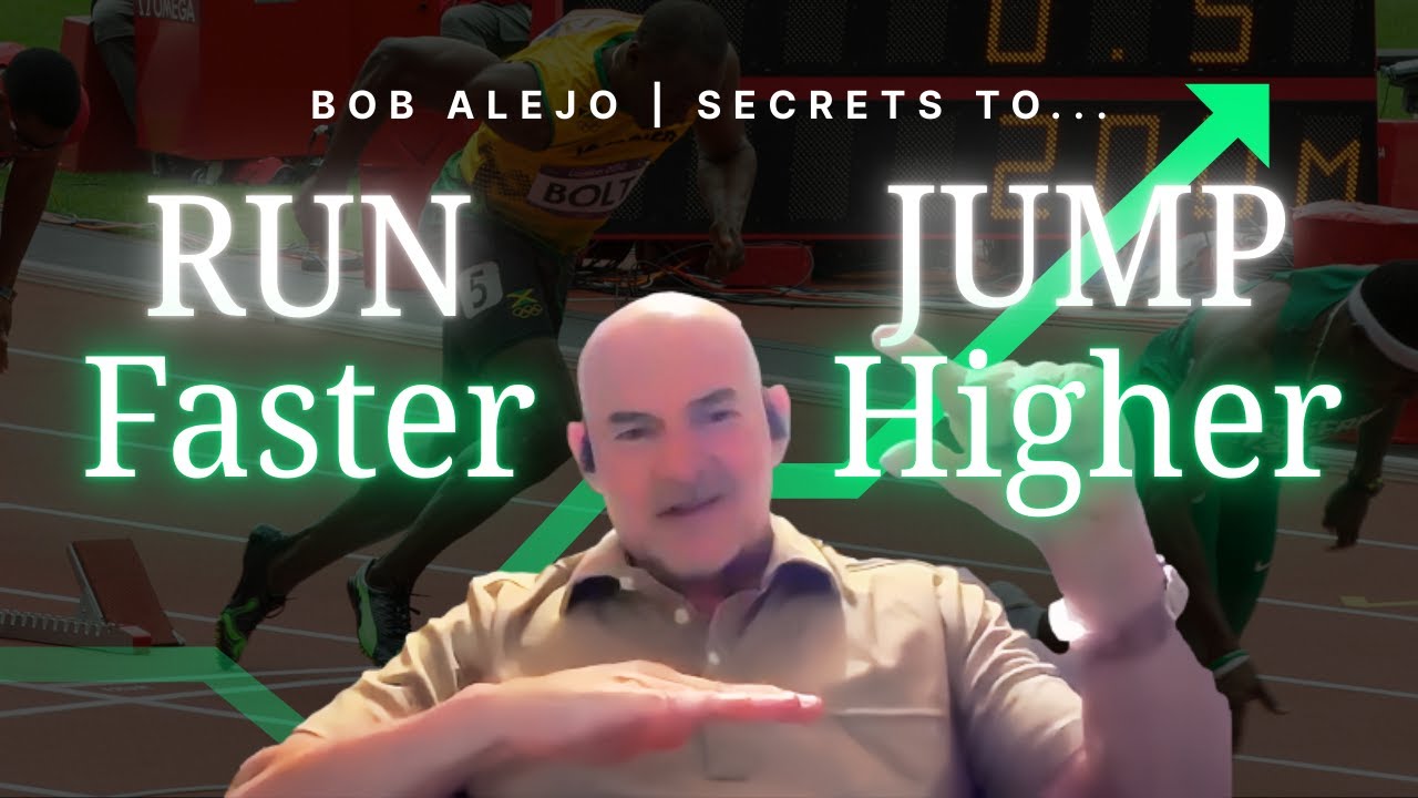 The Secrets to Running Faster, Jumping Higher ft. Bob Alejo - YouTube