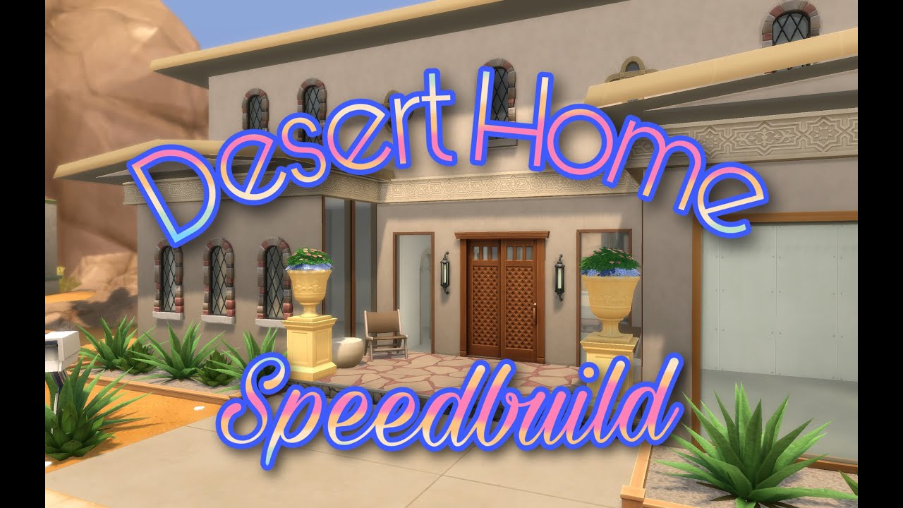 Desert House Shell |Desert Luxe Inspo Speedbuild |Sims 4 - YouTube