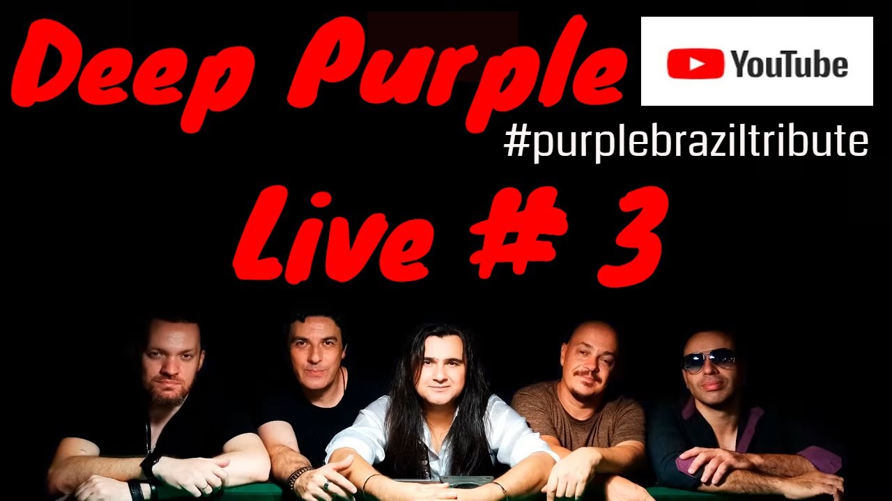 LIVE # 3 - DEEP PURPLE TRIBUTE - PURPLE BRAZIL - YouTube