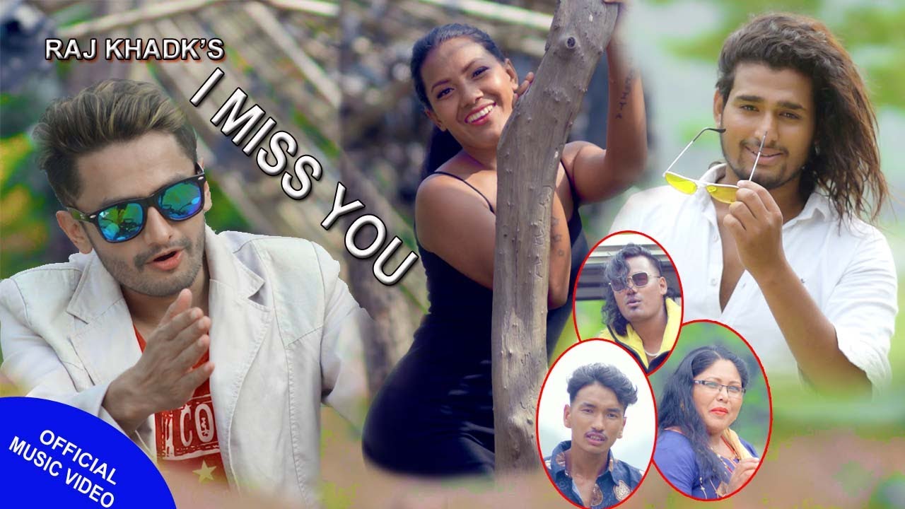 I MISS YOU - Chandra Magar, Bhagawati Limbu, Raj | Pawan Myakuri ...