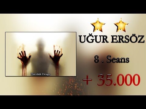 Uğur Ersöz - 8. Seans (2018)