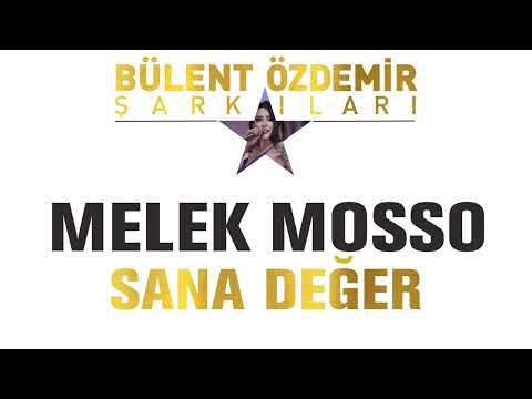 Melek Mosso - Sana Değer (Bülent Özdemir Şarkıları)