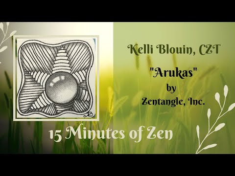 15 Minutes of Zen! Zentangle method of drawing! Arukas!