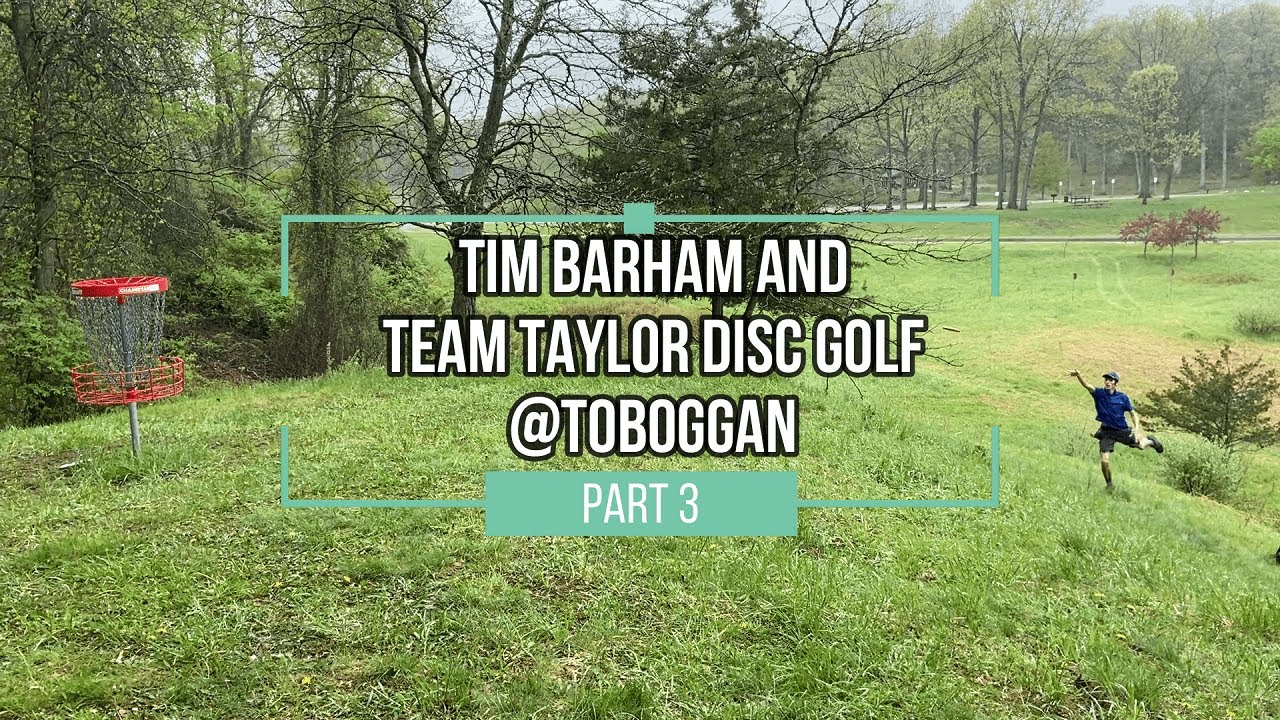 Tim Barham and Team Taylor @Toboggan Part 3 - YouTube