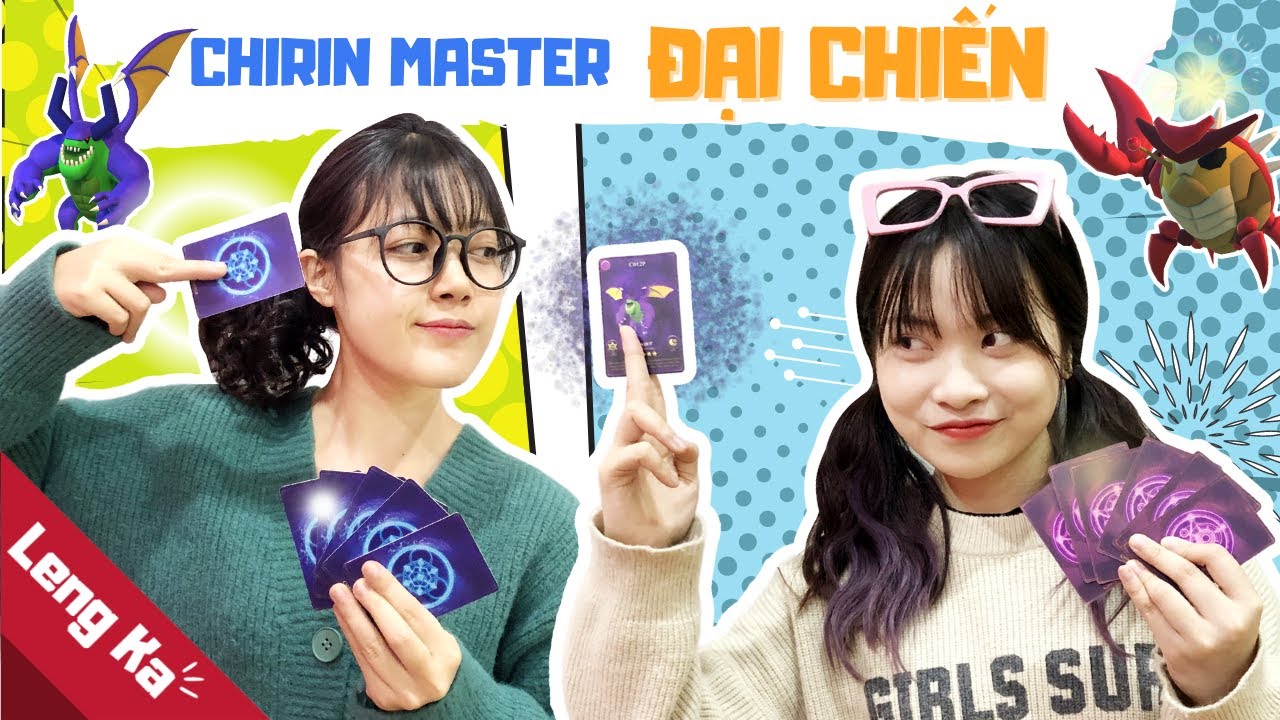 Chirin Master đại chiến- Ai là người sở hữu thẻ bài?!!!#lengkalengkeng ...