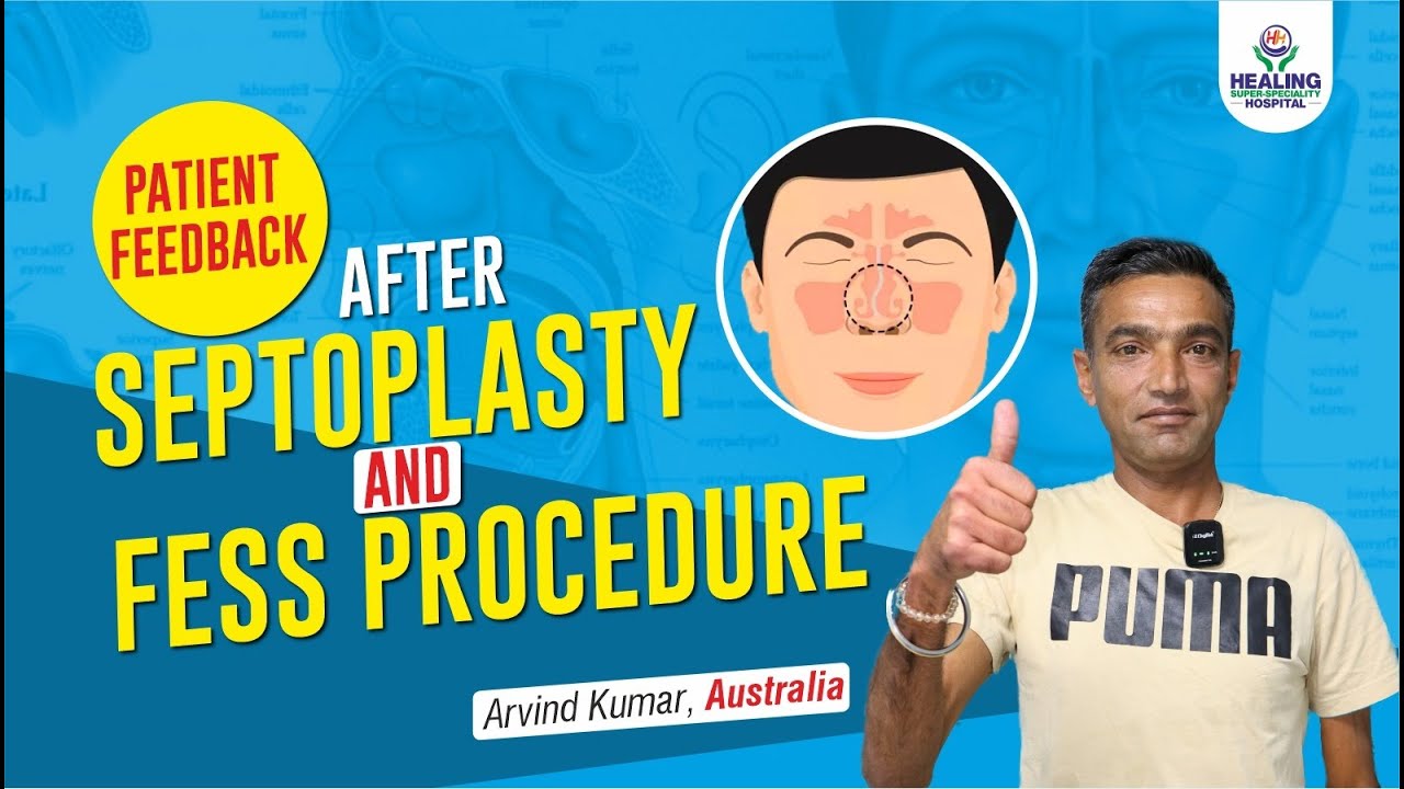 Life-Changing After Septoplasty and Fess Surgery || Healing Hospital ...