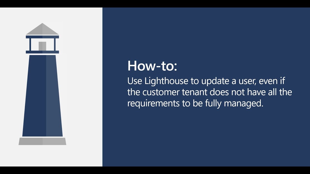 How-to: Use Lighthouse to update a user of a Limited managed tenant ...