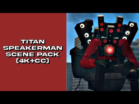 Titan Speakerman Scene Pack (4K+CC) #skibiditoilet @Eessa - YouTube