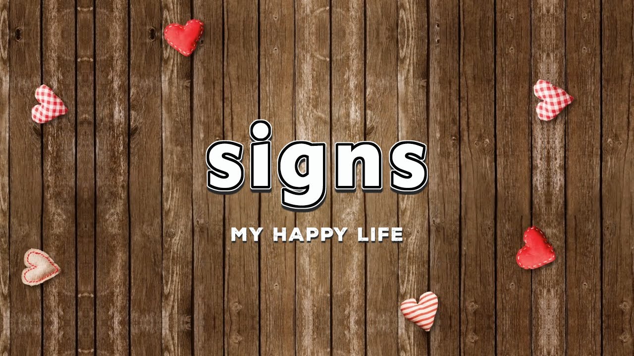 My Happy Life - "Signs" - YouTube