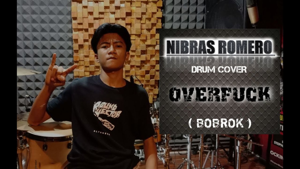 Nibras Romero Drum Cover BOBROK OVERFUCK - YouTube