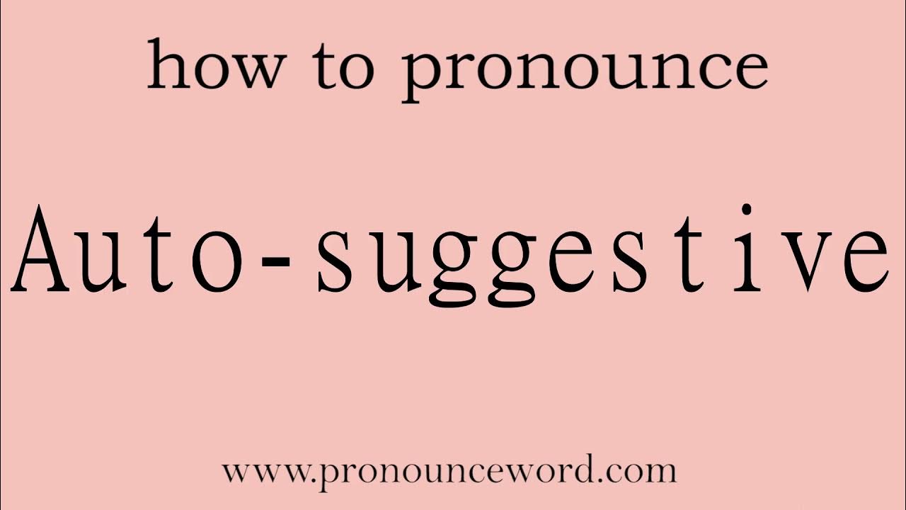 Auto suggestive How To Pronounce Auto suggestive In English correct auto-suggestive-how-to-pronounce-auto-suggestive-in-english-correct