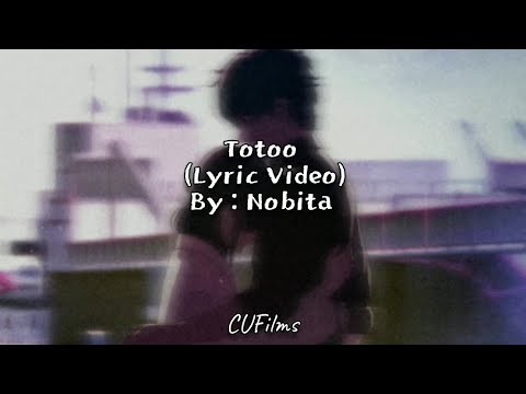 TOTOO (Lyric Video) - Nobita - YouTube