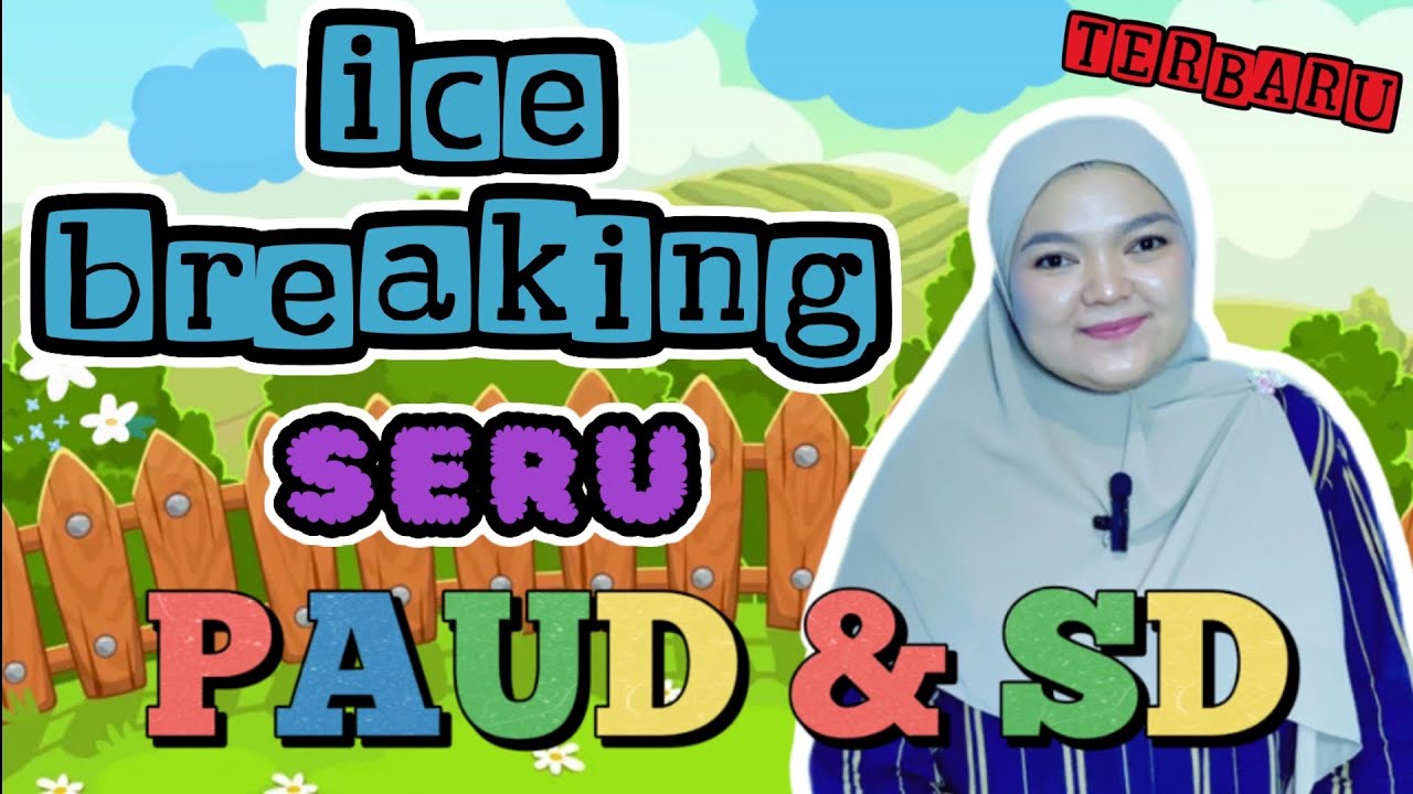 ICE BREAKING SERU UNTUK PAUD ( KB, TK, RA, SPS ) & SD - YouTube
