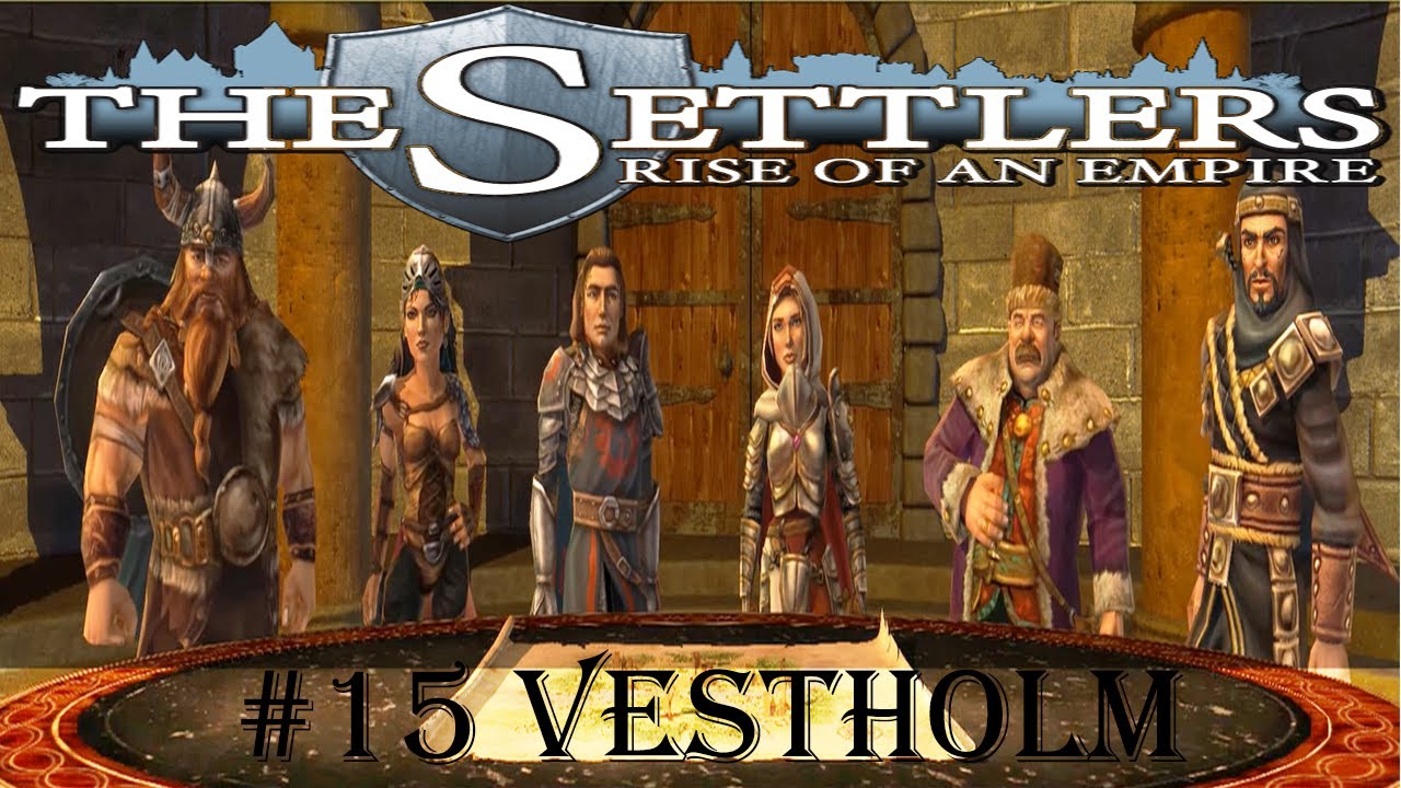 The Settlers VI: Rise of an Empire - HE #15 Vestholm (no commentary ...