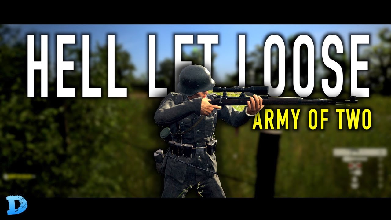 HELL LET LOOSE GAMEPLAY - Army Of Two | Highlights Of Hell Let Loose ...