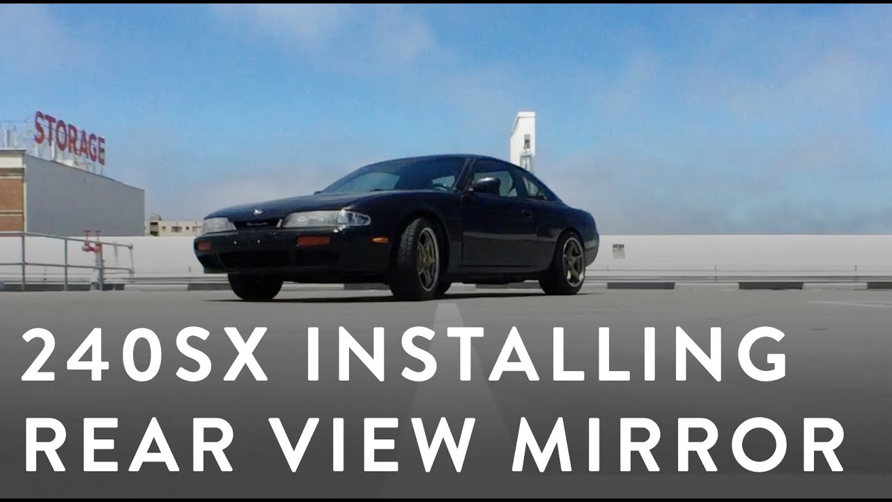 240sx: How to Install a rear view mirror - YouTube