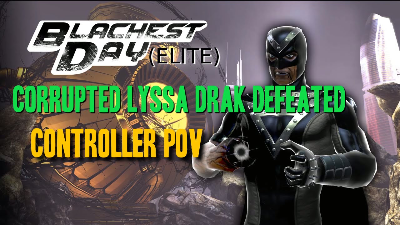 BLACKEST DAY (ELITE) - Corrupted Lyssa Drak Defeated - Controller POV ...