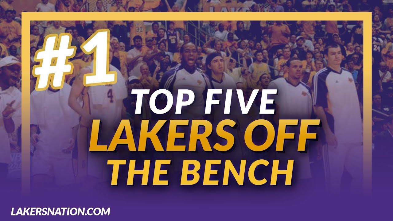 LN Top 5: Lakers Off The Bench All Time [#1] - YouTube