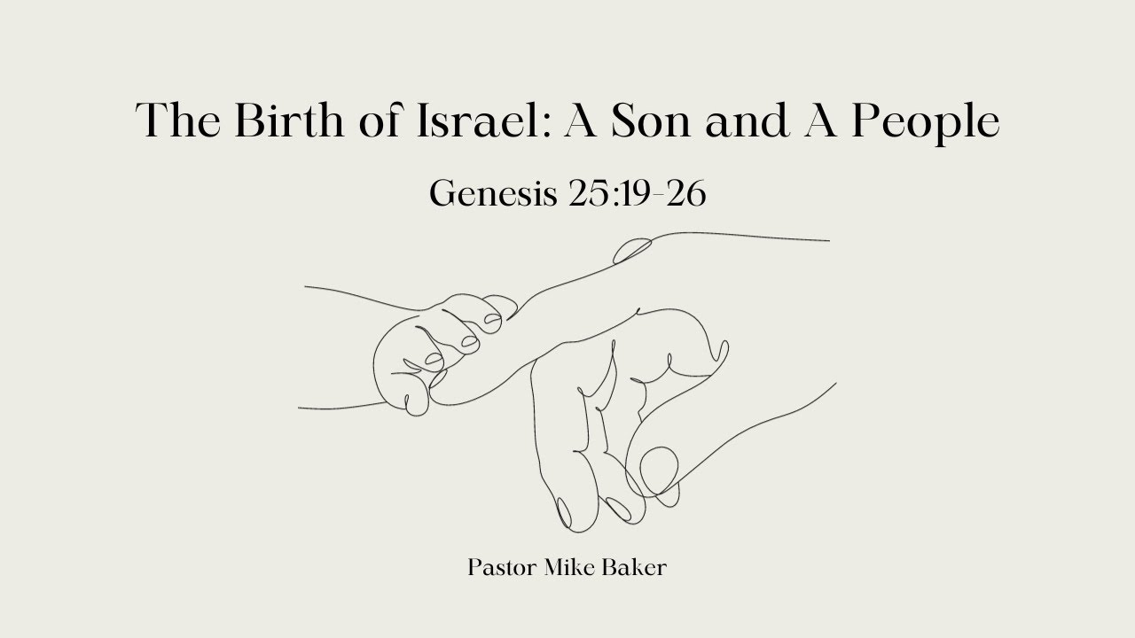 The Birth of Israel: A Son and A People - Genesis 25:19-26 - YouTube
