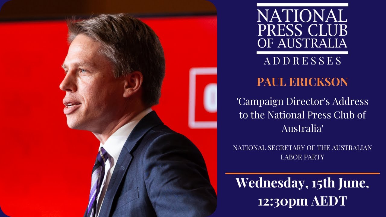 IN FULL: Paul Erickson, ALP National Secretary, Campaign Director's ...