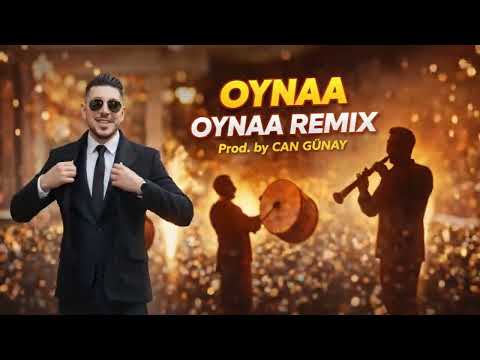 OYNAA REMIX 🔥 Can Günay | En Yeni Oyun Havası 2026