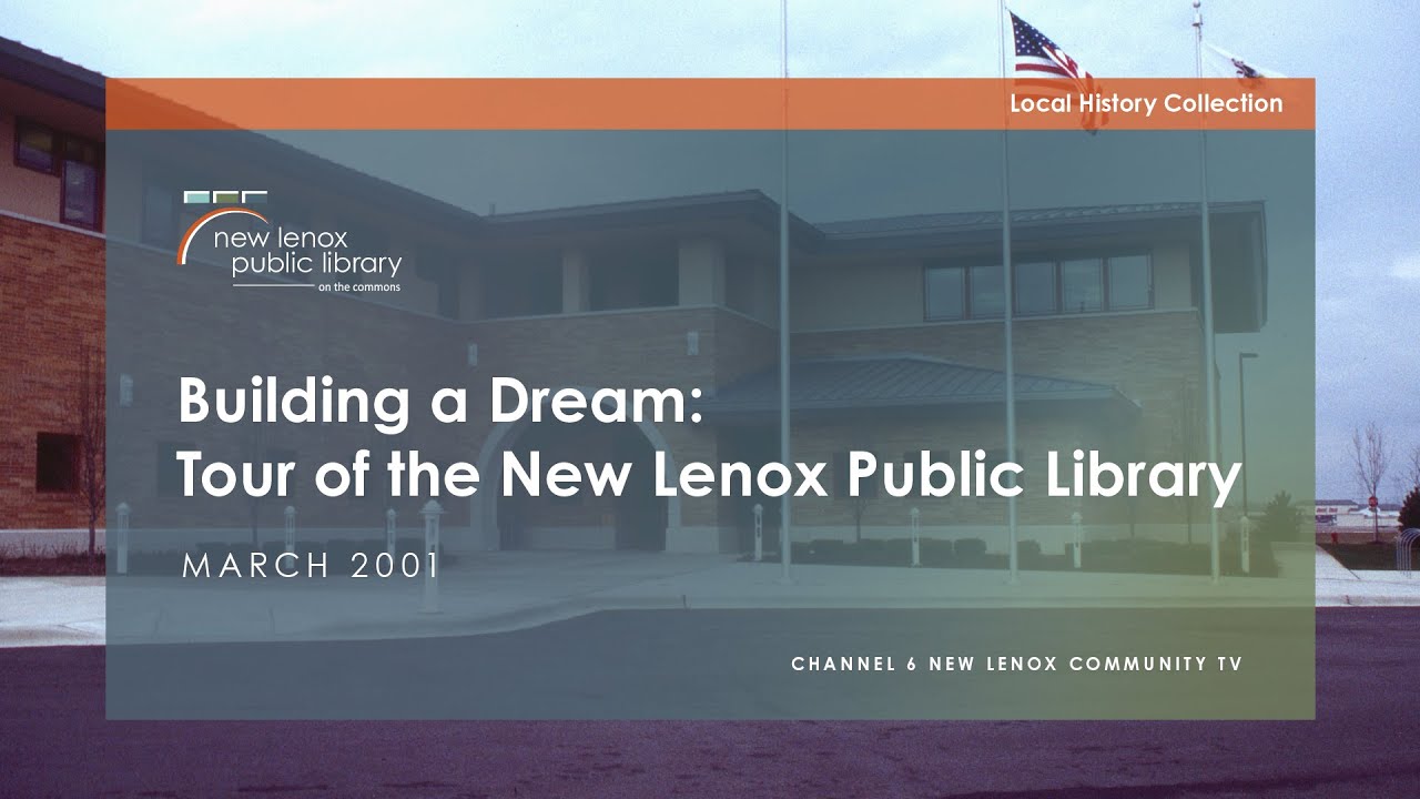 Building a Dream: Tour of the New Lenox Library, March 2001 (Local ...
