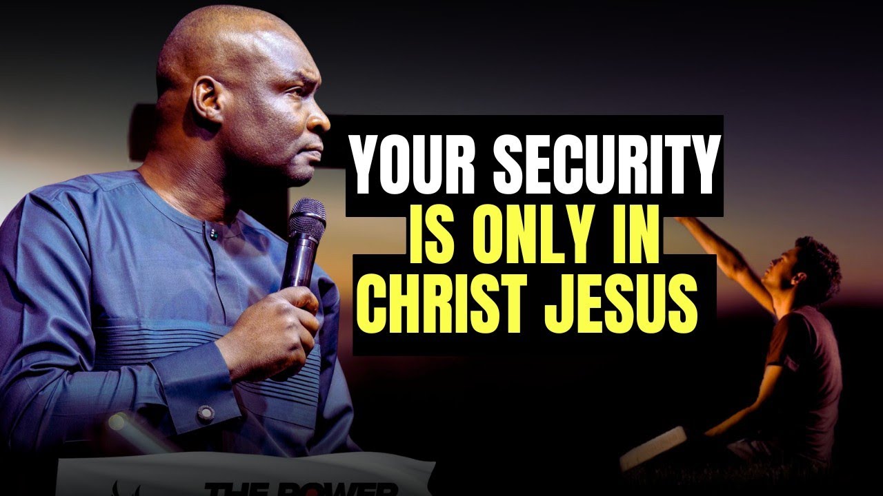 YOUR SECURITY IS IN CHRIST JESUS || APOSTLE JOSHUA SELMAN - thejesusculture