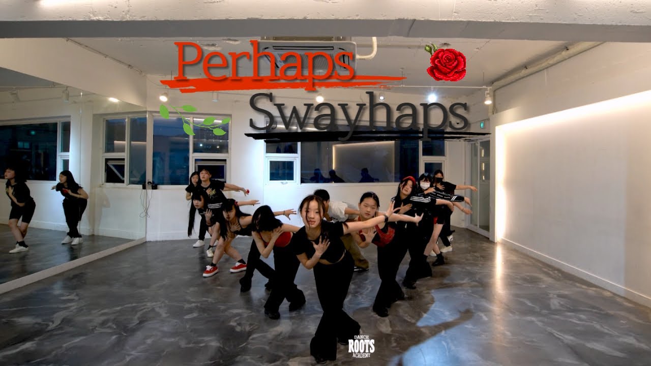 안성댄스학원 / 평택댄스학원/ 루츠댄스아카데미 / 왁킹 클래스 / Perhaps Swayhaps - Psyk - YouTube