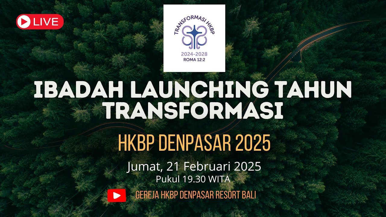 Launching Tahun Transformasi HKBP 2025 - HKBP Denpasar - 21 Februari ...