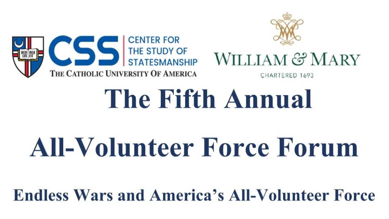 The Fifth Annual All-Volunteer Force Forum: Endless Wars and American's ...