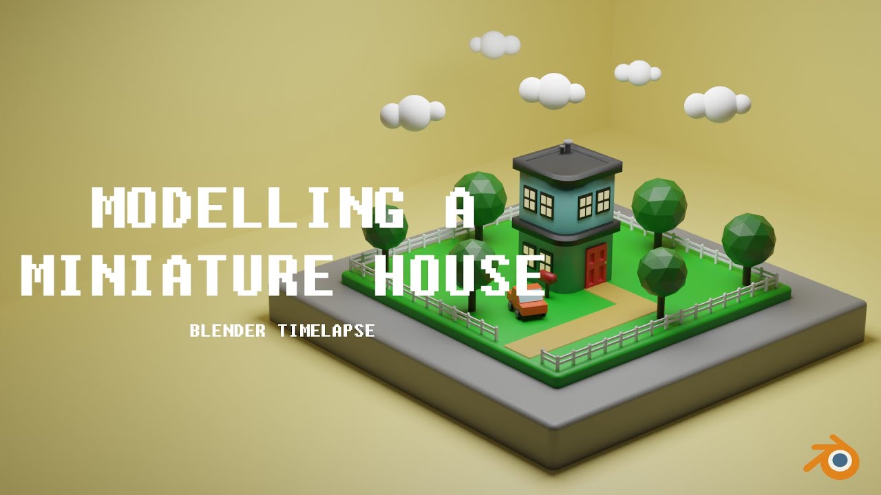 Modelling A 3D Miniature House - Blender Timelapse - YouTube