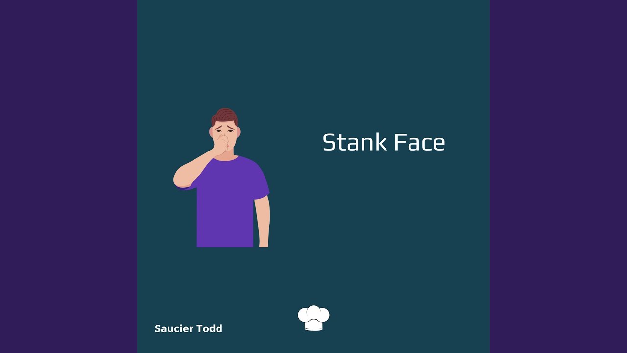 Stank Face - YouTube